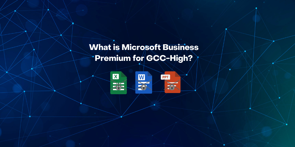 What are Microsoft High GCC and O365 GCC?