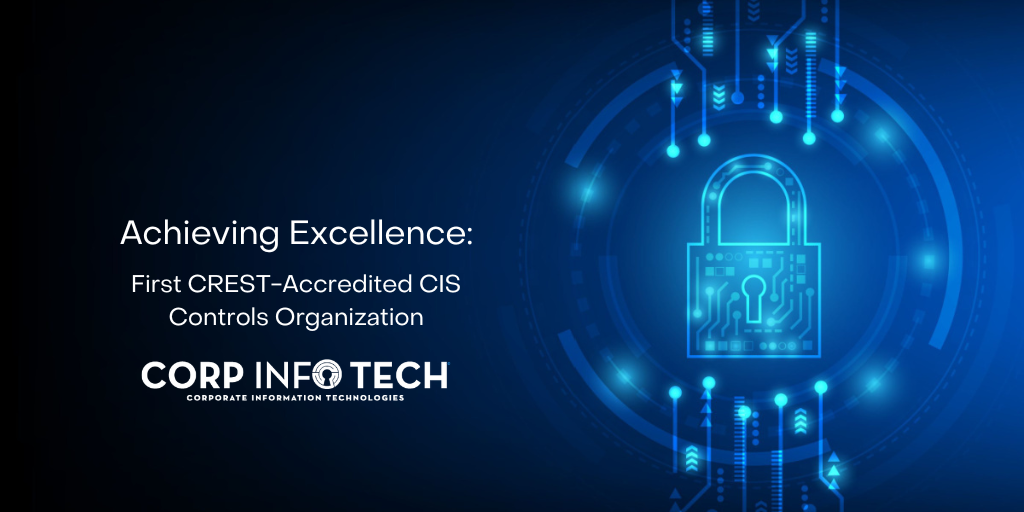 Achieving Excellence: First CREST-Accredited CIS Controls Organization