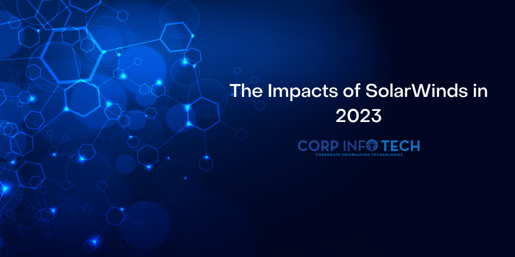 The Impacts of SolarWinds in 2023